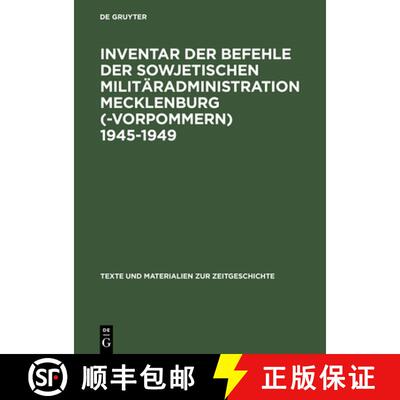 【3-4周达】精装 Inventar der Befehle der Sowjetischen Militäradministration Mecklenburg(–Vorpommern... [9783598116216]