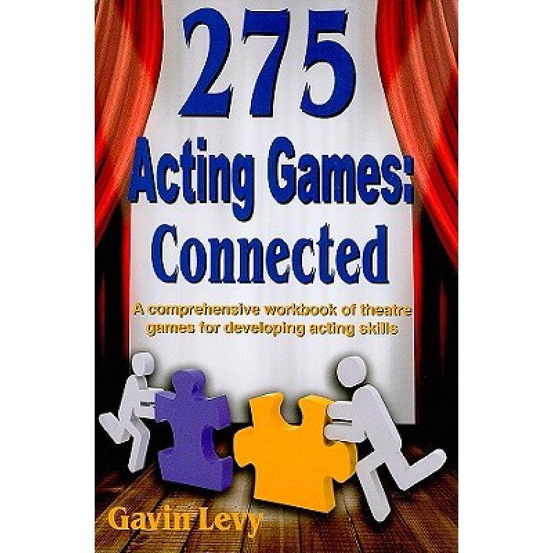 预订 275 Acting Games-- Connected: A Comprehensive Workbook of Theatre ...
