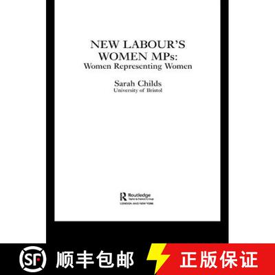 【3-4周达】精装 New Labour's Women MPs: Women Representing Women [9780714656618]