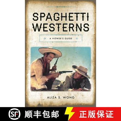 【3-4周达】精装 Spaghetti Westerns : A Viewer's Guide [9781442269033]