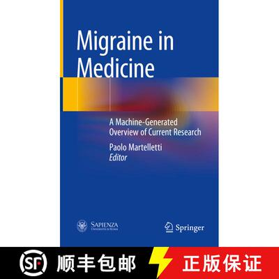 【3-4周达】精装 Migraine in Medicine: A Machine-Generated Overview of Current Research [9783030973582]
