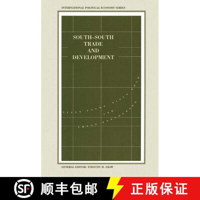 【3-4周达】South-South Trade and Development : Manufactures in the New International Division of Labour [9781349225644]