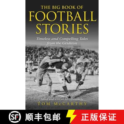 【3-4周达】The Big Book of Football Stories : Timeless and Compelling Tales from the Gridiron [9781493090013]
