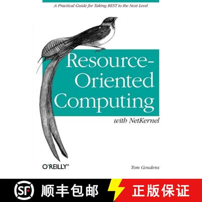 【3-4周达】Resource-Oriented Computing with Netkernel: Taking Rest Ideas to the Next Level [9781449322526]