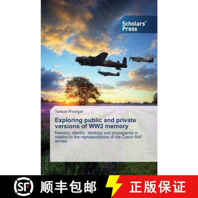 预订 Exploring public and private versions of WW2 memory [9783639767636]