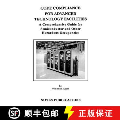 【3-4周达】精装 Code Compliance for Advanced Technology Facilities: A Comprehensive Guide for Semicon... [9780815513384]