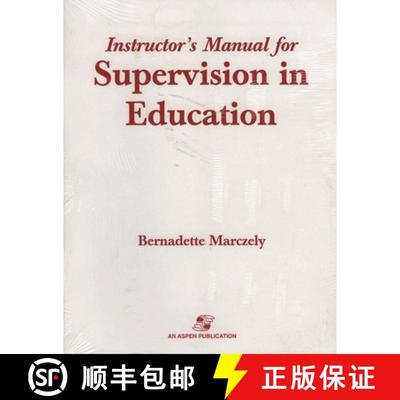 【3-4周达】Instructor's Manual for Supervision in Education: A Differentiated Approach with Legal Per... [9780834219106]