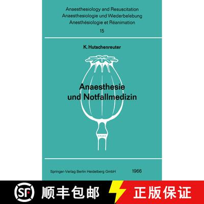【3-4周达】Anaesthesie und Notfallmedizin: Beiträge zum Thema „Anaesthesie und Notfallmedizin“ der... [9783540034544]