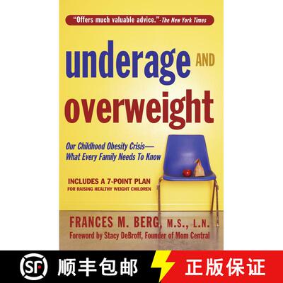 【3-4周达】Underage And Overweight: Our Childhood Obesity Crisis: What Every Family Needs to Know [9781578261932]