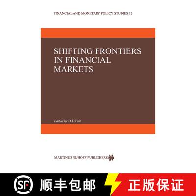 【3-4周达】精装 Shifting Frontiers in Financial Markets [9789024732258]
