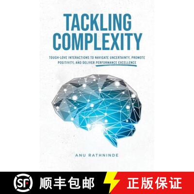 【3-4周达】Tackling Complexity: Tough-Love Interactions To Navigate Uncertainty, Promote Positivity, ... [9789811825880]