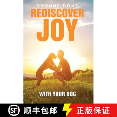 【3-4周达】精装 Rediscover Joy with Your Dog: How to Train Your Dog to Live in Harmony with Your Family [9798885831819]