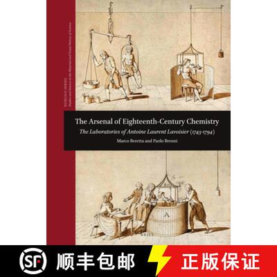 预订 The Arsenal of Eighteenth-Century Chemistry: The Laboratories of Antoine Laurent Lavoisier (1743... [9789004408692]