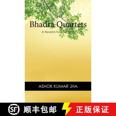 【3-4周达】Bhadra Quartets: A Novel in Four Sections [9781543747485]