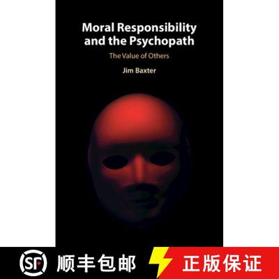 【3-4周达】Moral Responsibility and the Psychopath: The Value of Others [9781316516867]
