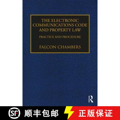【3-4周达】精装 The Electronic Communications Code and Property Law: Practice and Procedure [9781138543126]
