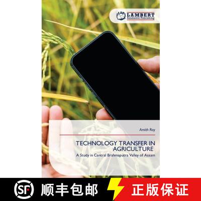 【3-4周达】TECHNOLOGY TRANSFER IN AGRICULTURE: A Study in Central Brahmaputra Valley of Assam (Aufl.) [9786209370229]