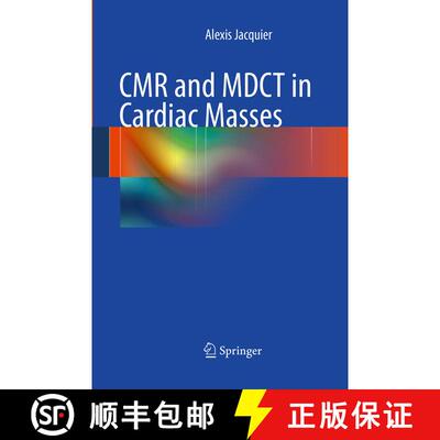 【3-4周达】CMR and MDCT in Cardiac Masses [9783662506813]