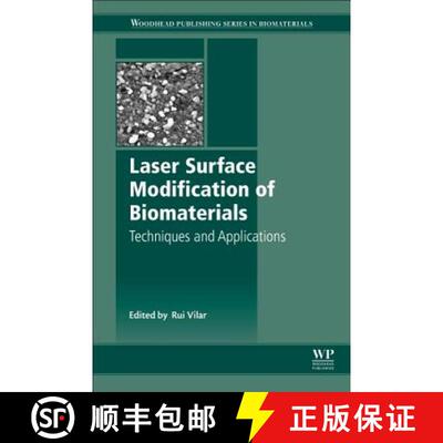 【3-4周达】精装 Laser Surface Modification of Biomaterials: Techniques and Applications [9780081008836]