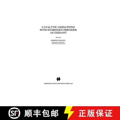 【3-4周达】Catalytic Oxidations with Hydrogen Peroxide as Oxidant [9780792317715]