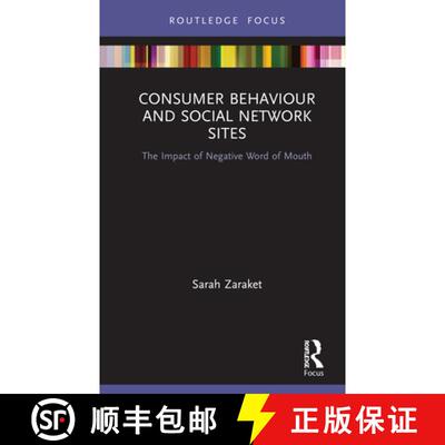 【3-4周达】Consumer Behaviour and Social Network Sites : The Impact of Negative Word of Mouth [9780367532833]