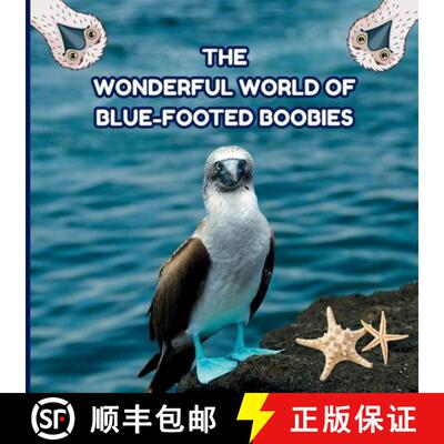 【3-4周达】The Wonderful World of Blue-footed Boobies: Interesting Facts About Blue-footed Boobies [9781958985151]