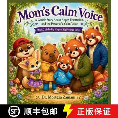 【3-4周达】Mom's Calm Voice: A Gentle Story About Anger, Frustration, and the Power of a Calm Voice [9798256174804]