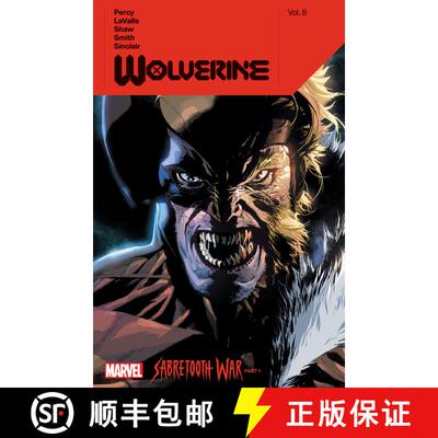 【3-4周达】Wolverine By Benjamin Percy Vol. 8: Sabretooth War Part 1 [9781302954727]