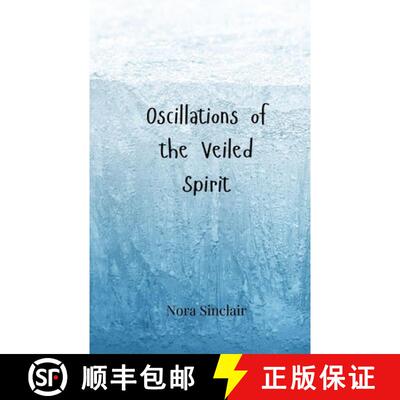 【3-4周达】Oscillations of the Veiled Spirit [9783690805230]
