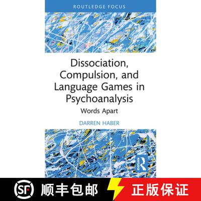 【3-4周达】Dissociation, Compulsion, and Language Games in Psychoanalysis: Words Apart [9781032980614]