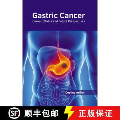 【3-4周达】精装 Gastric Cancer: Current Status and Future Perspectives [9781632418760]