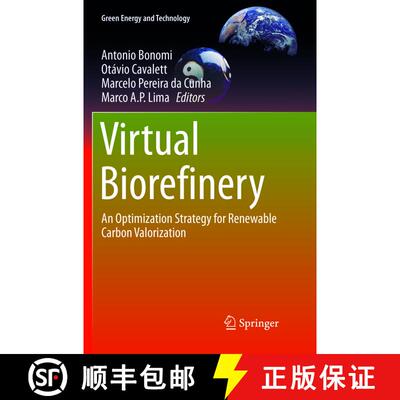 【3-4周达】Virtual Biorefinery : An Optimization Strategy for Renewable Carbon Valorization (Softcove... [9783319798813]