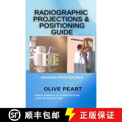 【3-4周达】Radiographic Projections & Positioning Guide [9781937143657]