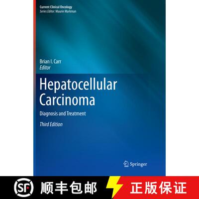 【3-4周达】Hepatocellular Carcinoma : Diagnosis and Treatment (Third Edition 2016) [9783319817057]