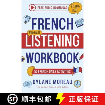 【3-4周达】Frenhc Listening Workbook - 50 French Listening Activities for Daily Practices [9781998024193]