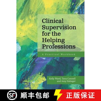 预订 精装 Clinical Supervision for the Helping Professions – A Practical Workbook [9798823343466]