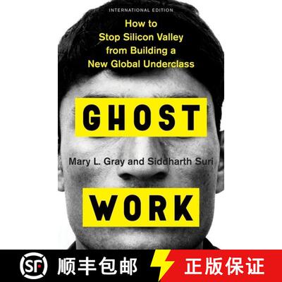 【3-4周达】幽灵劳工 Ghost Work: How to Stop Silicon Valley from Building a New Global Underclass [9780358120575]