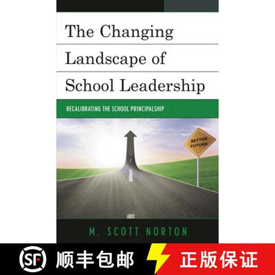 【3-4周达】精装 The Changing Landscape of School Leadership : Recalibrating the School Principalship [9781475822465]