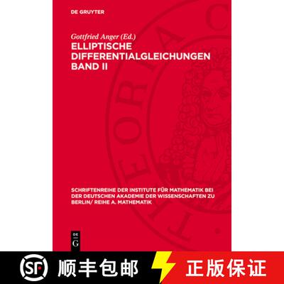 【3-4周达】精装 Elliptische Differentialgleichungen Band II: (Kolloquium Vom 17. August Bis 24. Augus... [9783112724668]