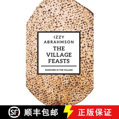 【3-4周达】The Village Feasts: Passover Stories of Food and Laughter [9781940060453]