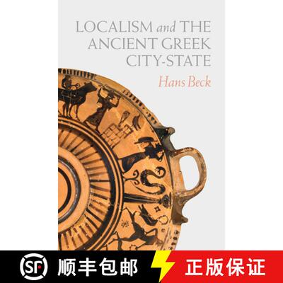 【3-4周达】Localism and the Ancient Greek City–State [9780226711485]