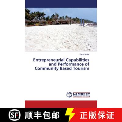 预订 Entrepreneurial Capabilities and Performance of Community Based Tourism [9786139451234]