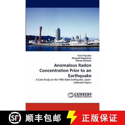 预订 Anomalous Radon Concentration Prior to an Earthquake [9783843384513]