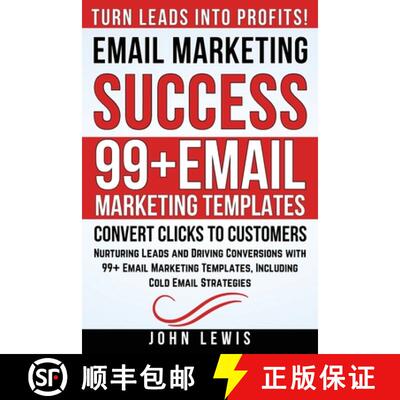 【3-4周达】Email Marketing Success: Nurturing Leads and Driving Conversions with 99+ Email Marketing ... [9781962625050]
