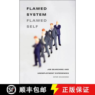 【3-4周达】Flawed System/Flawed Self – Job Searching and Unemployment Experiences [9780226073538]