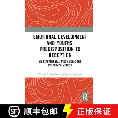 【3-4周达】精装 Emotional Development and Youths' Predisposition to Deception: An Experimental Study ... [9781032775777]