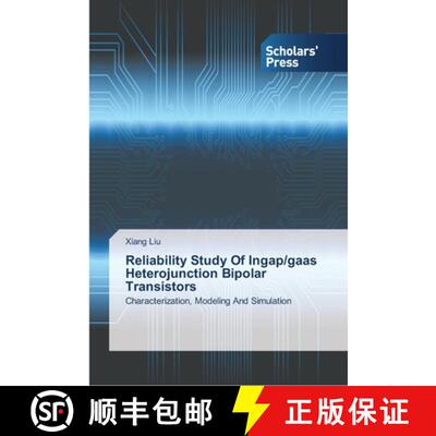 预订 Reliability Study Of Ingap/gaas Heterojunction Bipolar Transistors [9783639700503]