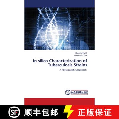 预订 In silico Characterization of Tuberculosis Strains [9786202666503]