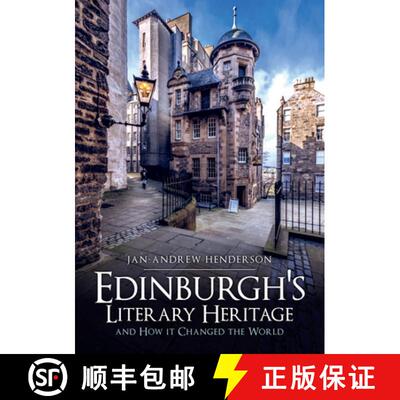 【3-4周达】Edinburgh's Literary Heritage and How It Changed the World [9781445694085]