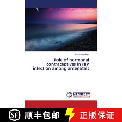 预订 Role of hormonal contraceptives in HIV infection among antenatals [9783659766237]